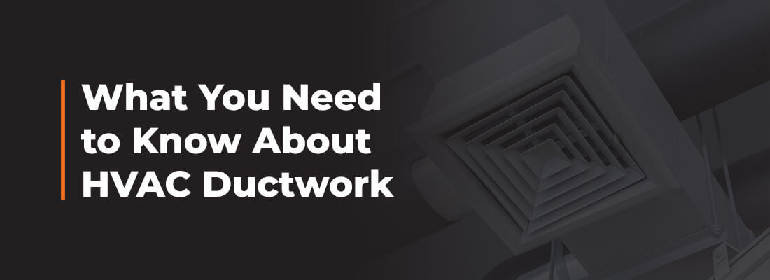 Your Ultimate Guide to HVAC Ductwork | Maintenance & Issues